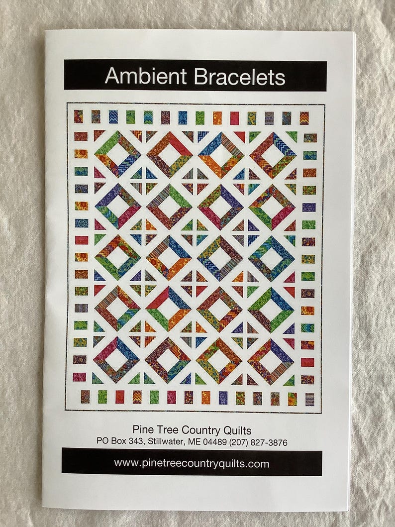Ambient bracelets quilt pattern from Pine Tree Country Quilts – Pat on ...